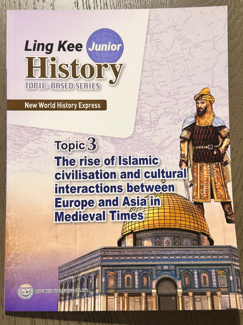 New World History Express Topic 3 The rise of Islamic civilisation and ...