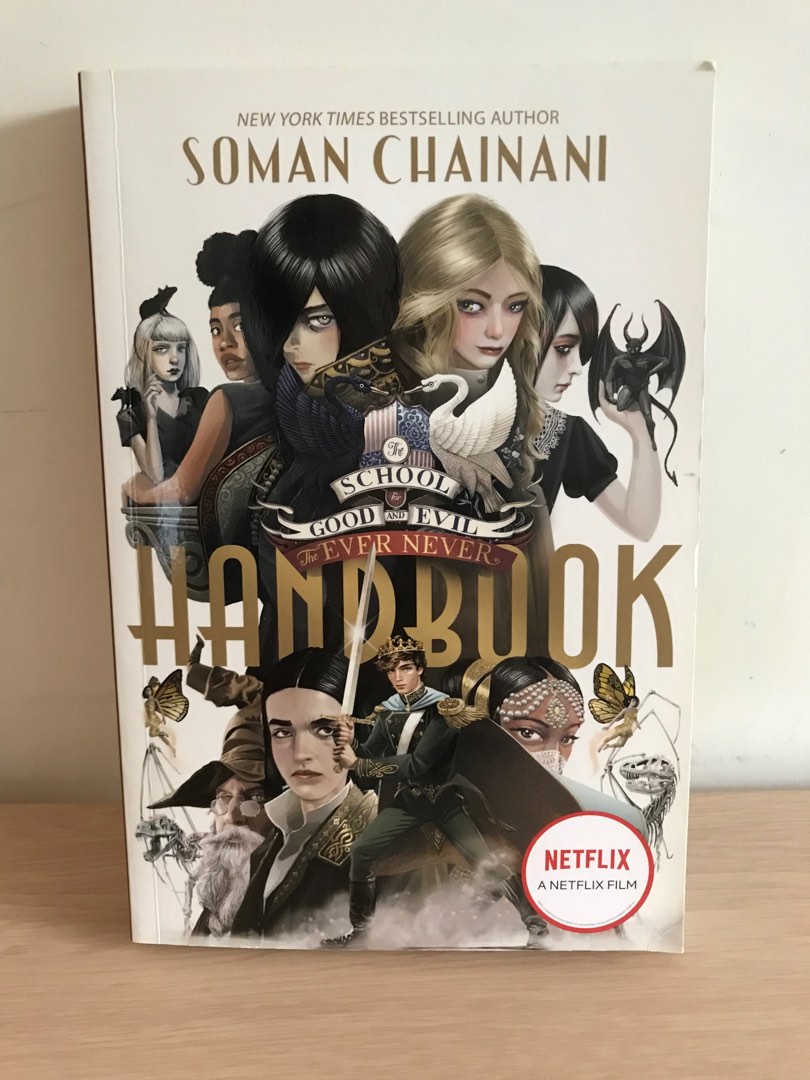 The School for Good and Evil The Ever Never Handbook - Soman Chainani ...