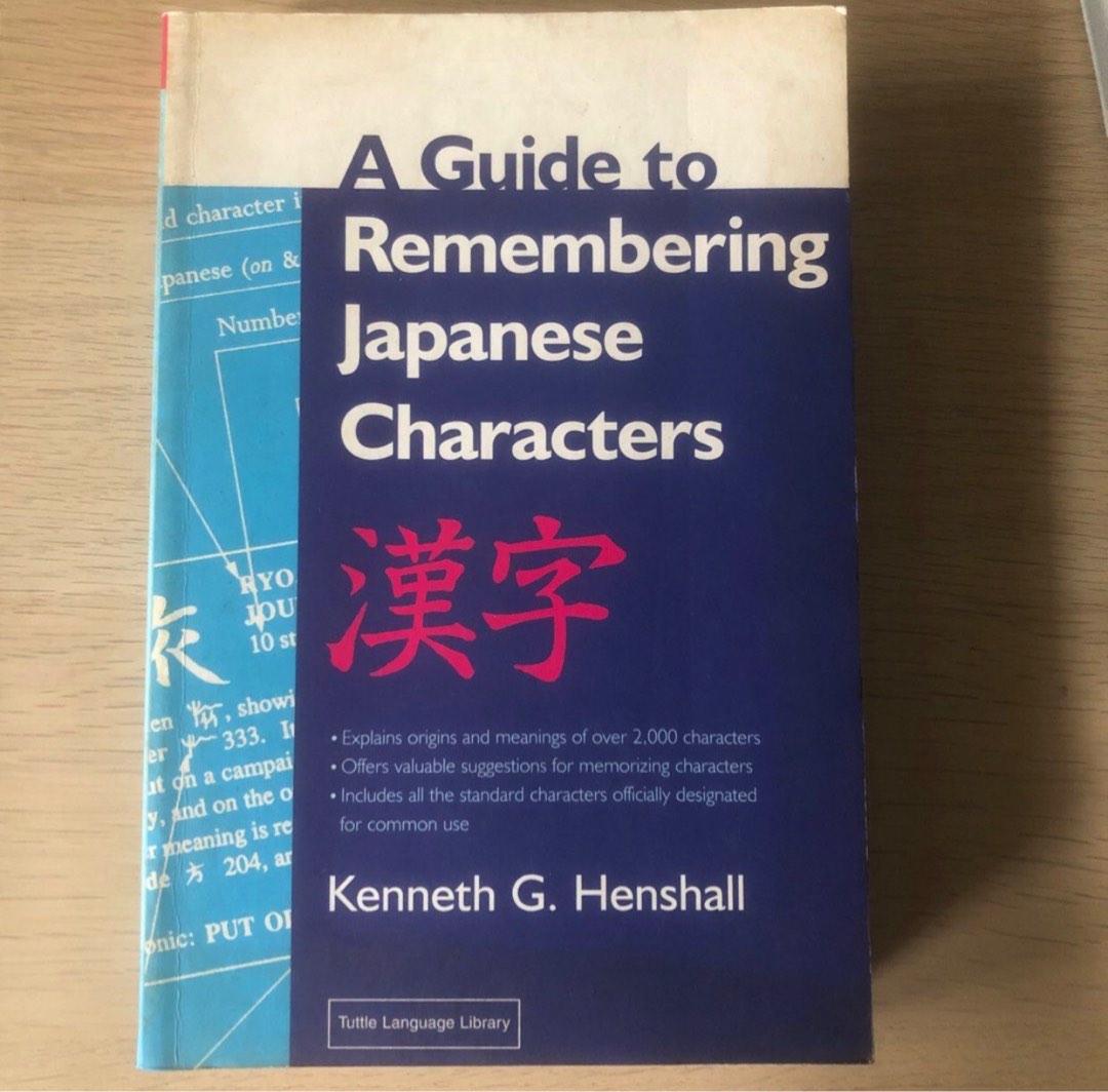 A Guide to Remembering Japanese Characters by Kenneth G. Henshall ...