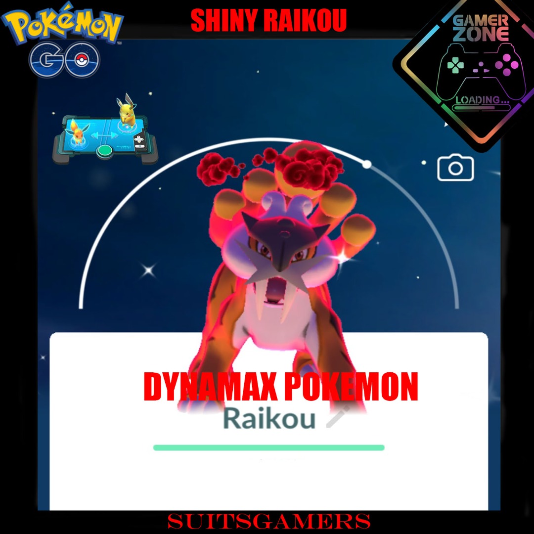 Pokemon GO - Shiny Dynamax Raikou [SHINY DYNAMAX POKEMON], Video Gaming ...