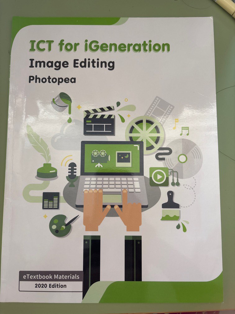 The New Era of ICT - Image Editing: PhotoPea (2020 Ed.), 興趣及遊戲, 書本 & 文具 ...