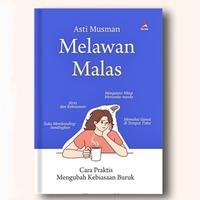 BUKU MELAWAN MALAS - ASTI MUSMAN, Buku & Alat Tulis, Buku di Carousell