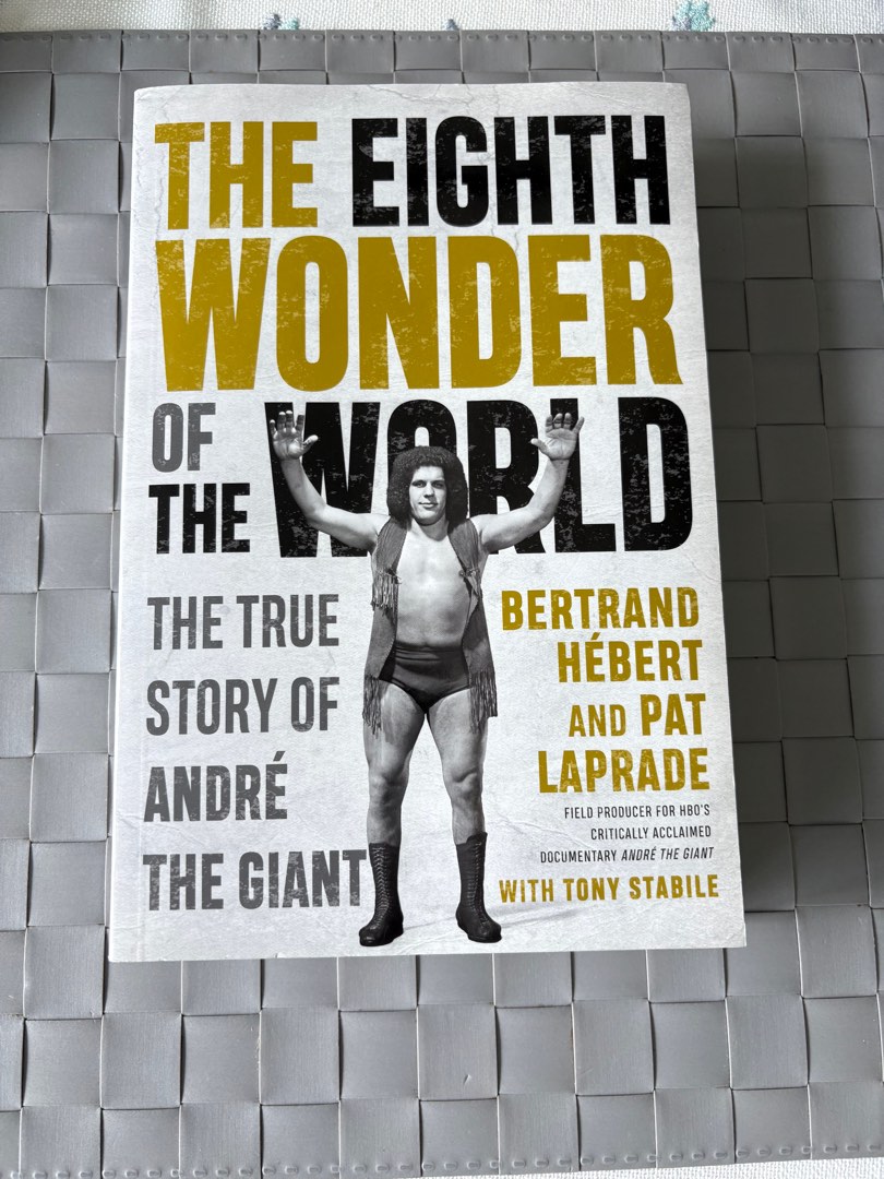 The Eighth Wonder of the World: Andre the Giant Biography, Hobbies ...