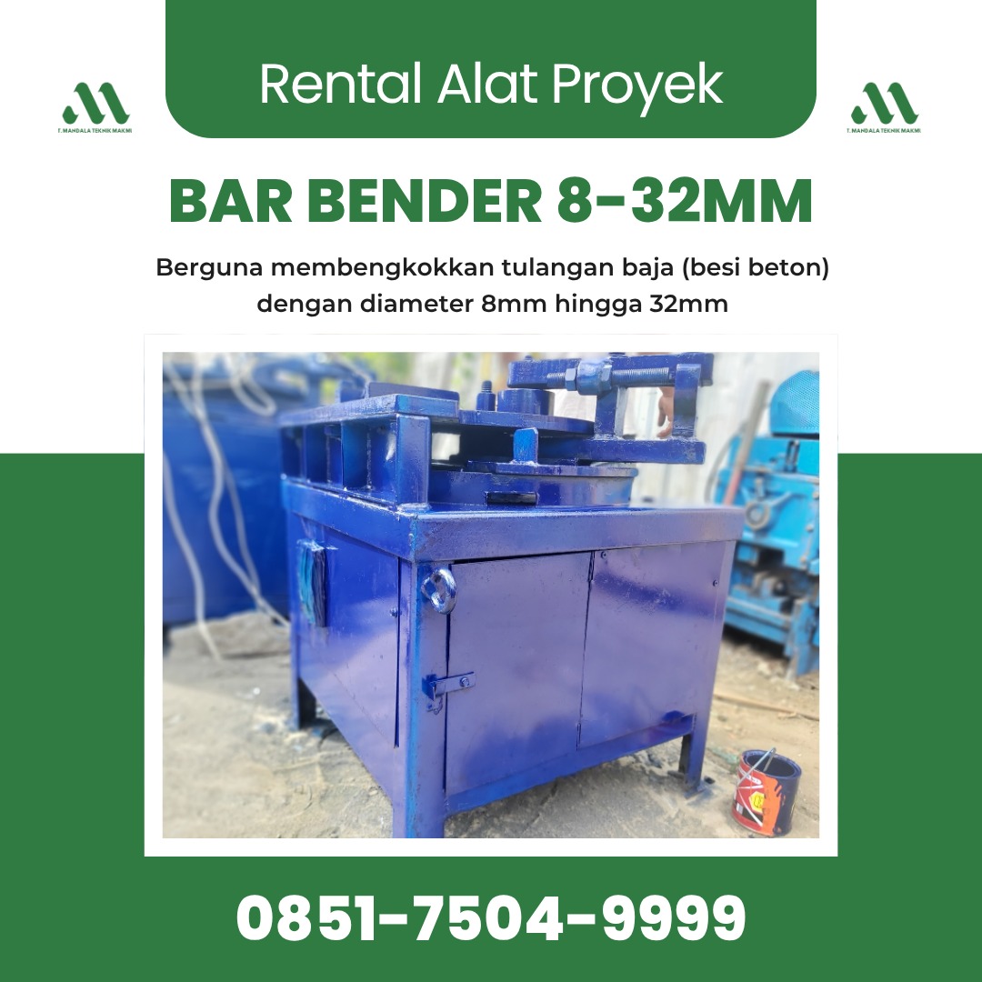 Sewa Bar Bender untuk proyek di Sumberejo Poncokusumo Kabupaten Malang ...