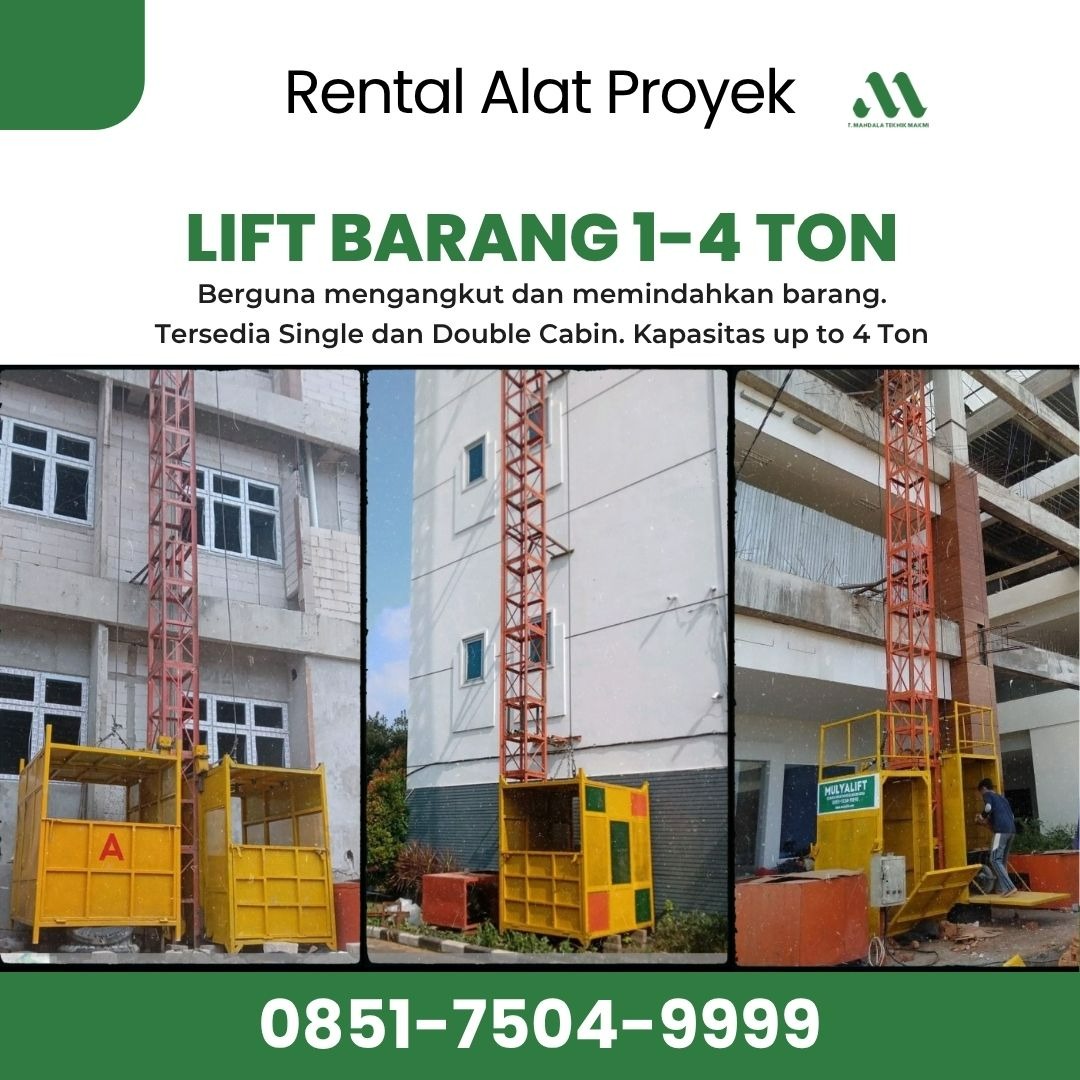 Tempat penyewaan alat proyek seperti Cargo Lift, Lift Proyek, Lift ...