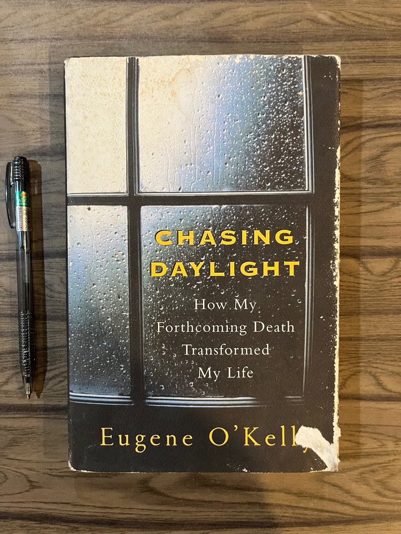 Chasing Daylight / How My Forthcoming Death Transformed My Life ...