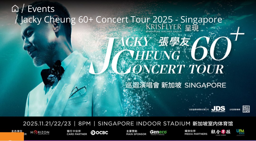Jacky Cheung 60+ Concert Tour 2025 - Singapore Tickets, Tickets ...