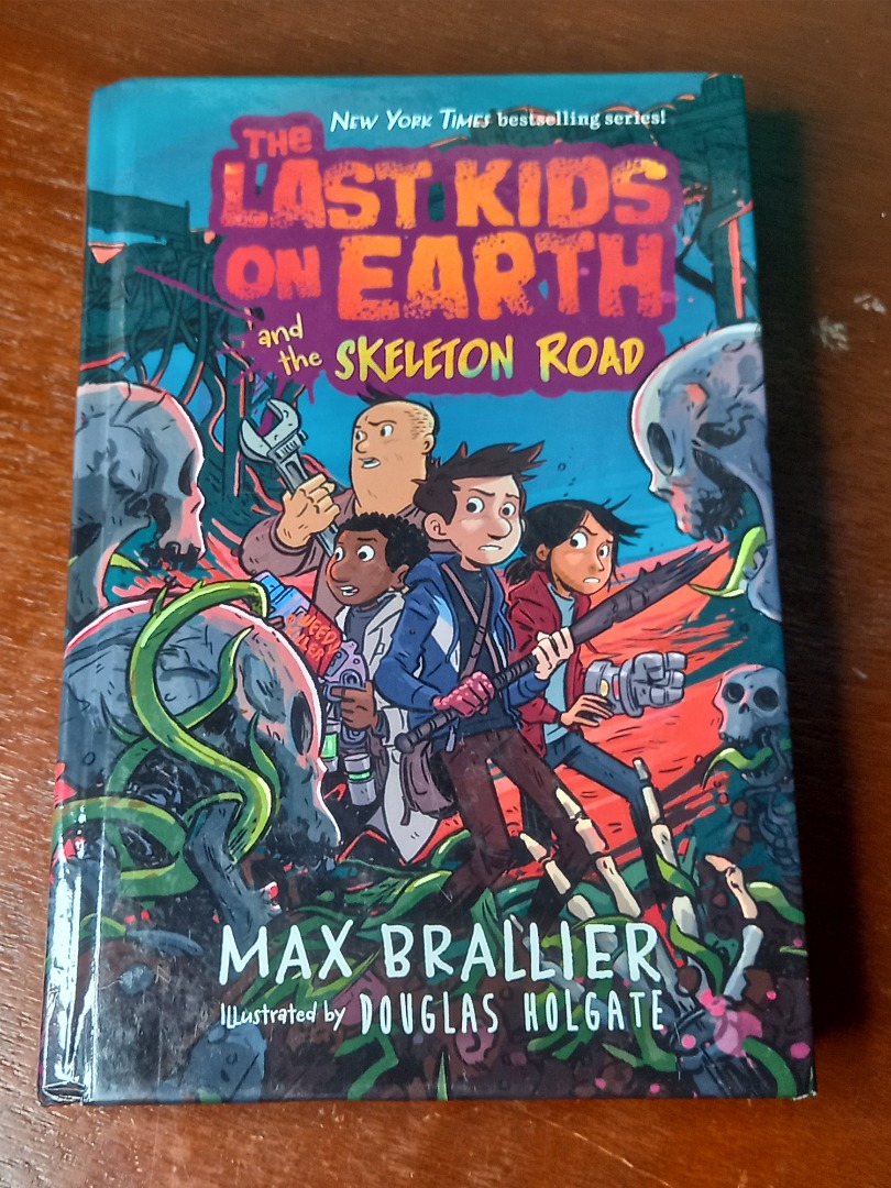 The Last Kids On Earth and the Skeleton Road Book Max Brallier ...