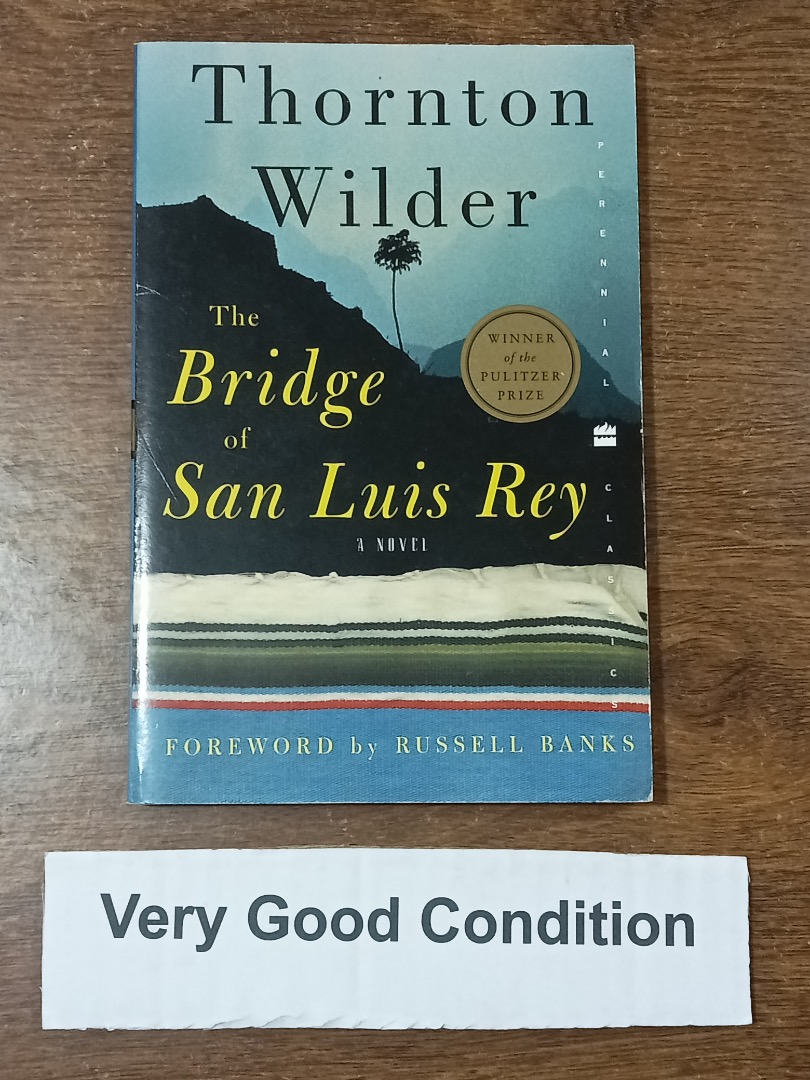 Thornton Wilder - The Bridge of San Luis Rey [Pulitzer Prize Winner ...