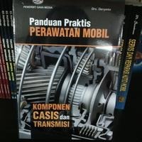 PANDUAN PRAKTIS PERAWATAN MOBIL KOMPONEN CASIS DAN TRANSMISI, Buku ...