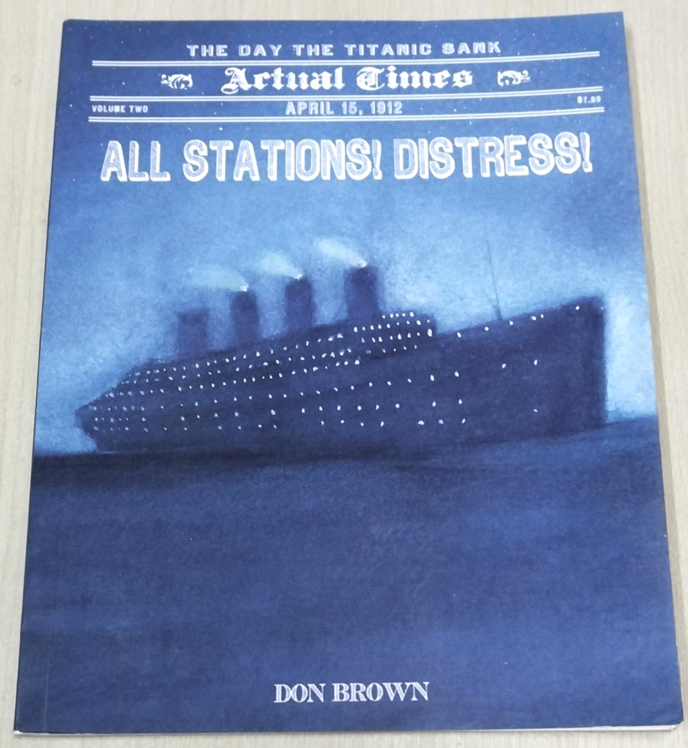 The Day Titanic Sank: All Stations! Distress!, Hobbies & Toys, Books ...