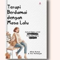 TERAPI BERDAMAI DENGAN MASA LALU - ALFIAH BERKAH, Buku & Alat Tulis, Buku di Carousell