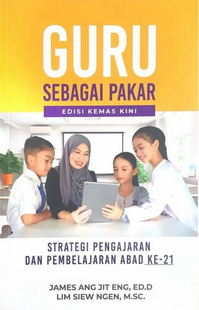 Guru Sebagai Pakar - Edisi Kemas Kini (Pengarang: James Ang Jit & Lim ...