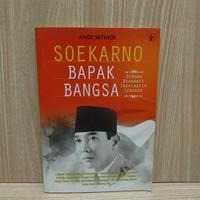 Buku Soekarno Bapak Bangsa By Andi Setiadi, Buku & Alat Tulis, Buku di Carousell