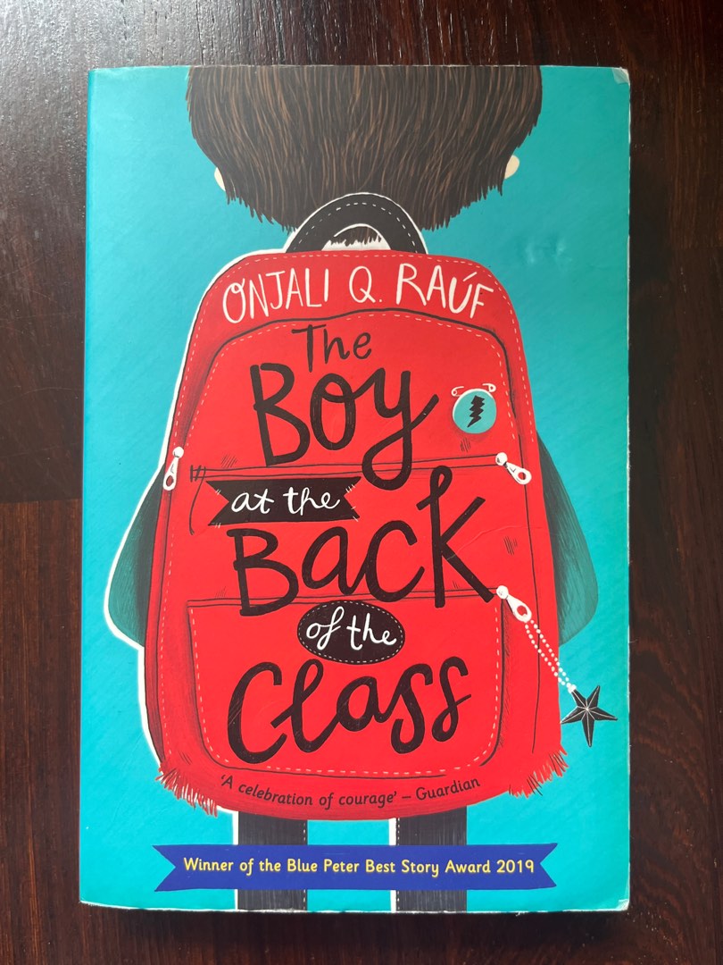 The Boy at the Back of the Class by Onjali Q. Raúf, 興趣及遊戲, 書本 & 文具, 小說及 ...