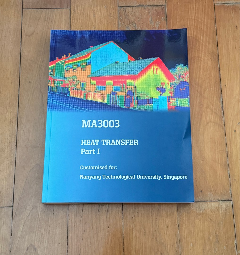 MA3003 Heat Transfer Part I & II - NTU, Hobbies & Toys, Books ...