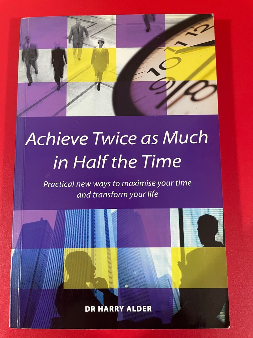 Achieve Twice as Much in Half the Time - Dr. Harry Alder (Free Shipping ...