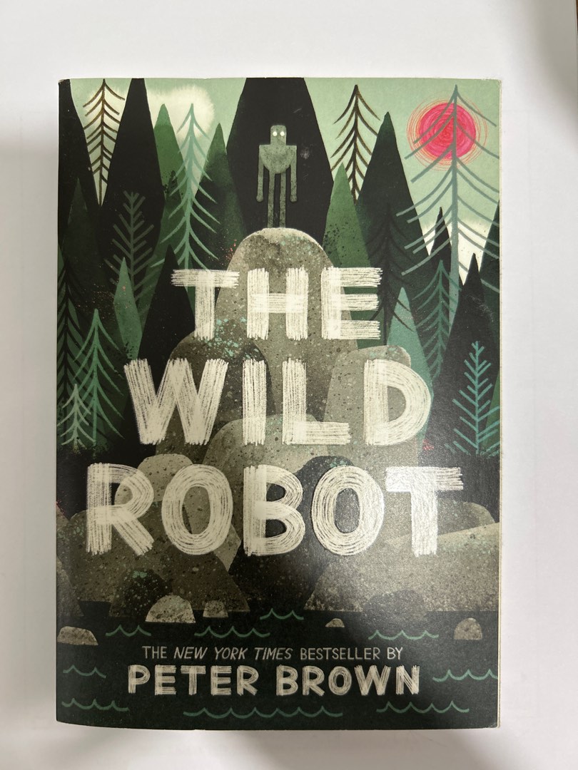 Peter Brown《The Wild Robot》, 興趣及遊戲, 書本 & 文具, 小說及非小說 - Carousell