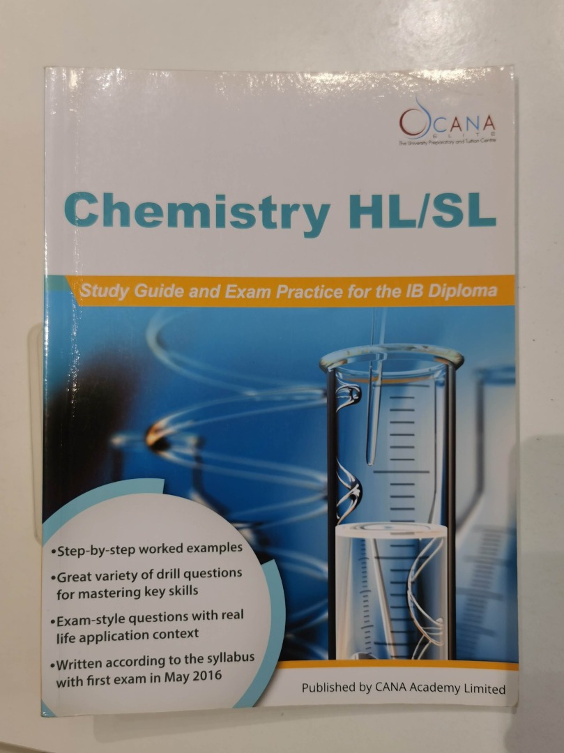 Chemistry HL/SL Study Guide and Exam Practice for the IB Diploma, CANA ...