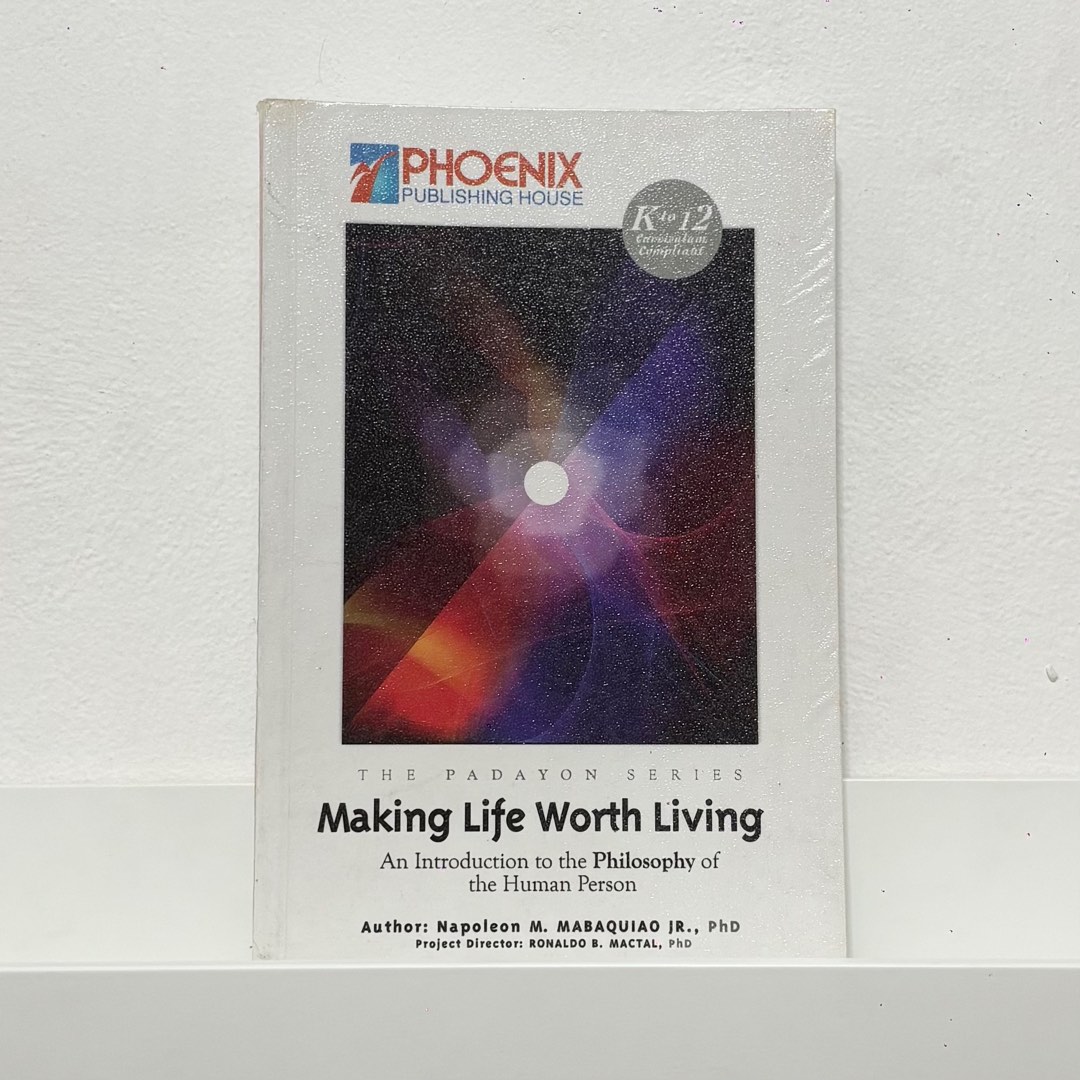 SHS Book: Making Life Worth Living - An Introduction to the Philosophy of the Human Person ...