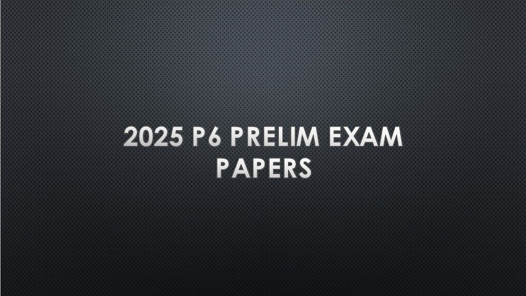 2025 P6 Prelim Exam Papers, Hobbies & Toys, Books & Magazines ...