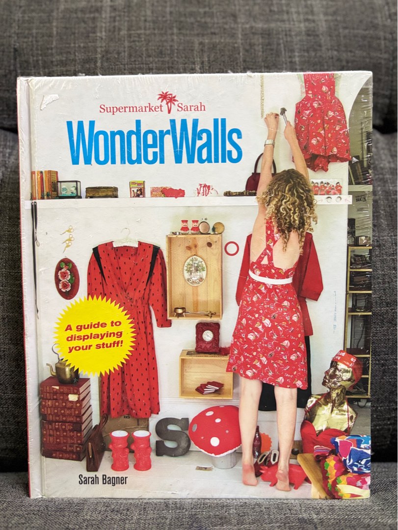 “Supermarket Sarah Wonder Walls: A guide to displaying your stuff ...