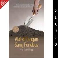 Buku Alat di Tangan Sang Penebus - Paul David Trip, Buku & Alat Tulis ...
