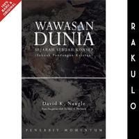 Buku Wawasan Dunia: Sejarah Sebuah Konsep - David K. Naugle, Buku ...
