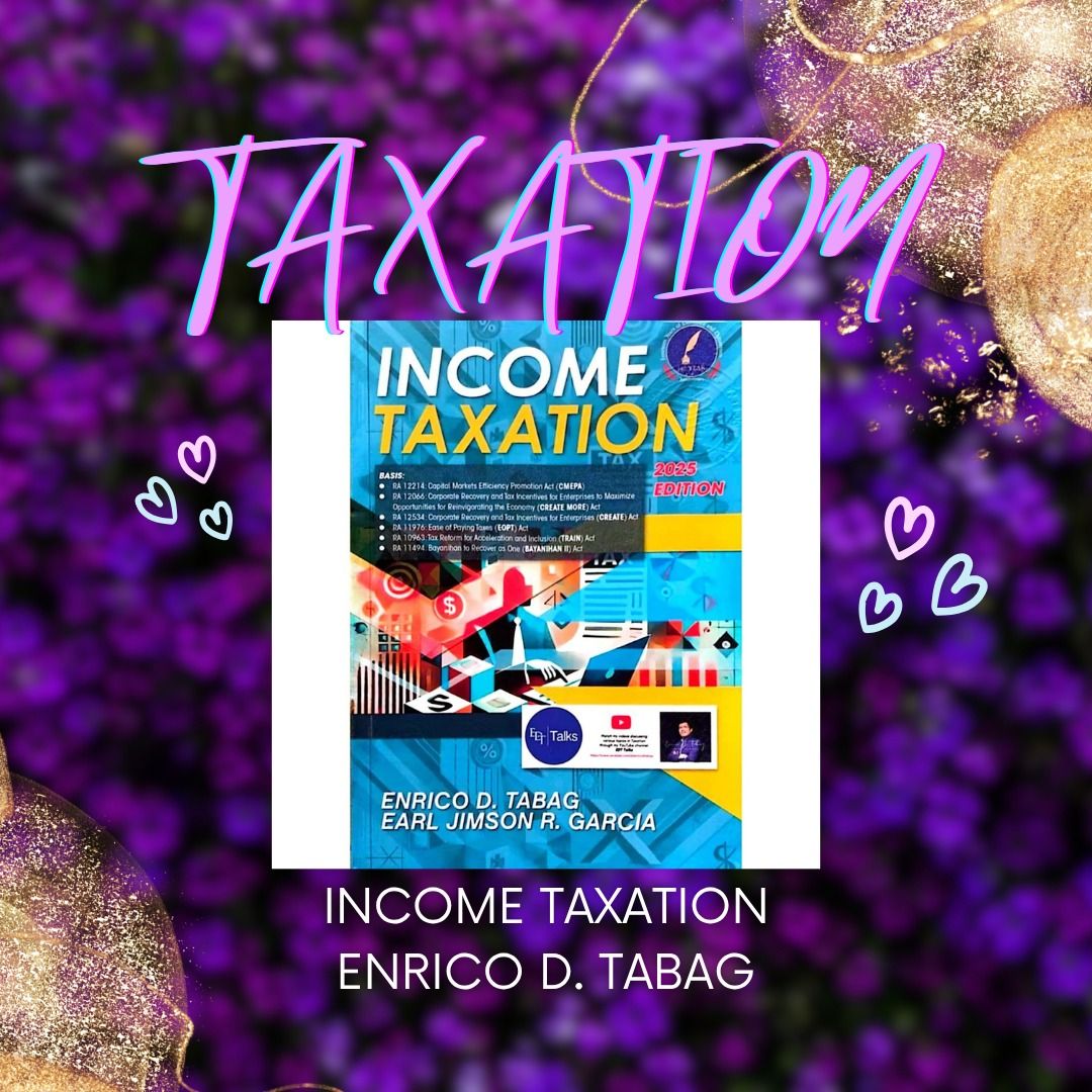 Income Taxation 2025 Enrico D. Tabag PDF, Hobbies & Toys, Books & Magazines, Textbooks on Carousell