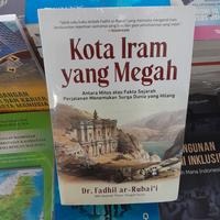 KOTA IRAM YANG MEGAH - FADHIL AR-RUBAI'I, Buku & Alat Tulis, Buku di ...