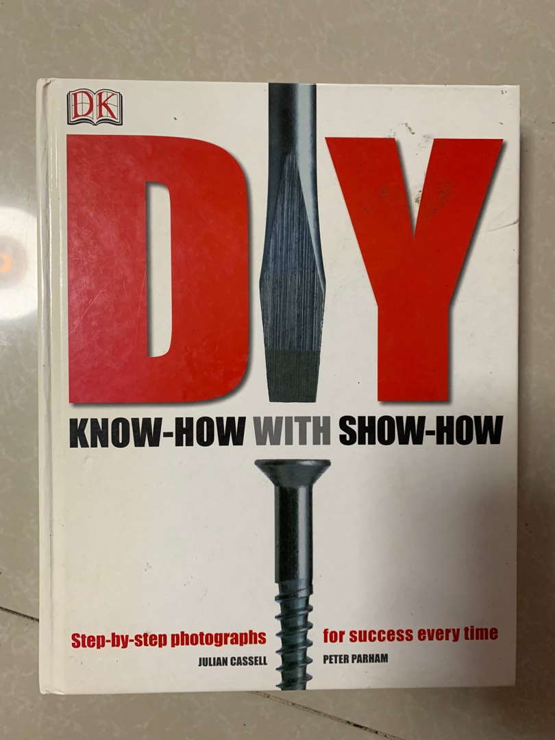 DIY: Know-How with Show-How" by Julian Cassell and Peter Parham ...