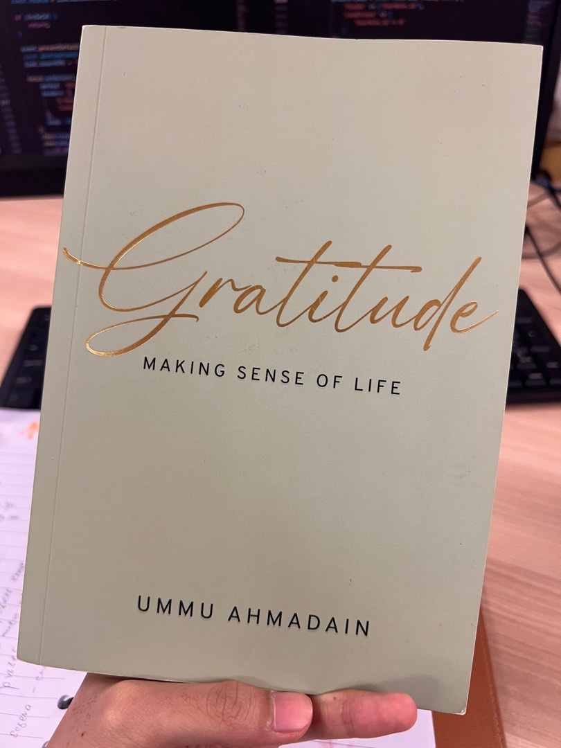 Gratitude making sense of life - Ummu Ahmadain, Hobbies & Toys, Books ...
