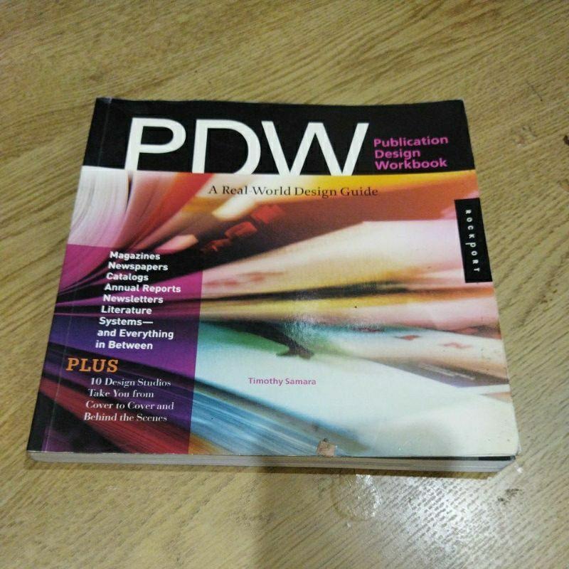 PDW Publication Design Workbook A real world design design guide ...