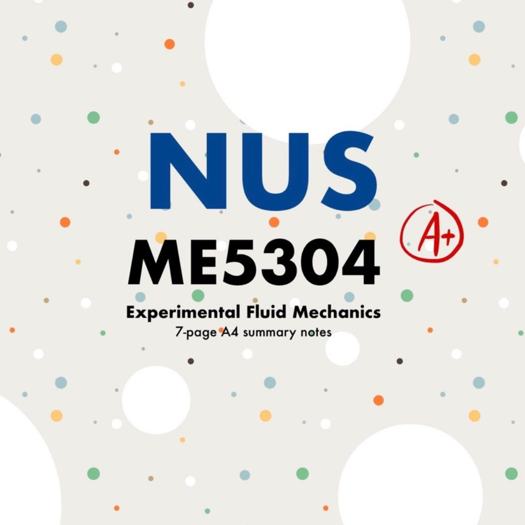 NUS ME5304 Experimental Fluid Mechanics Summary Notes, Hobbies & Toys ...