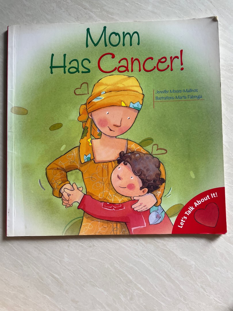 Children book : Mom Has Cancer , Hobbies & Toys, Books & Magazines ...