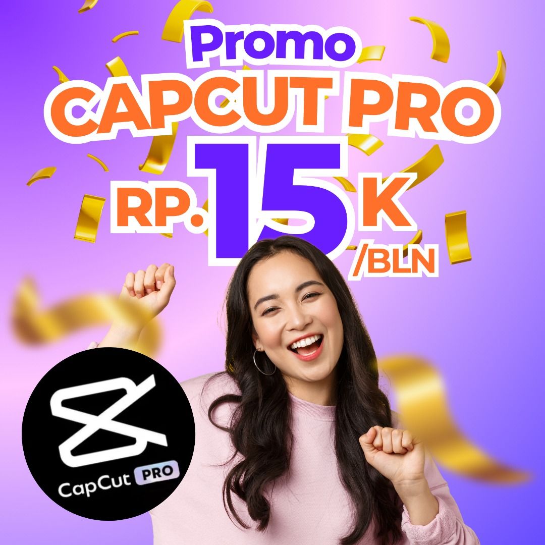 CapCut Pro 1 Bulan – Langganan Premium Lengkap: Efek & Filter Eksklusif ...