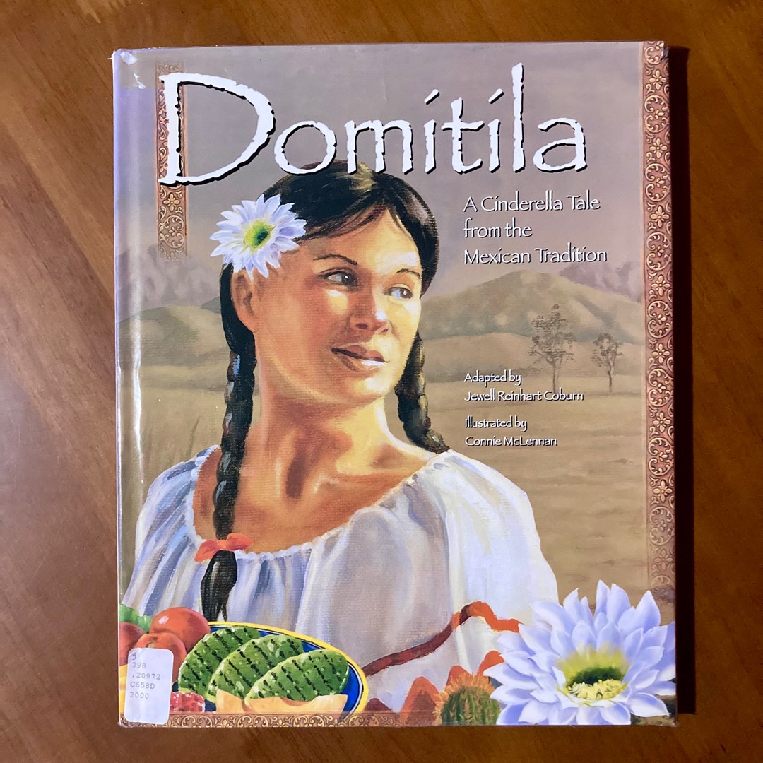 Domitila: A Cinderella Tale from the Mexican Tradition, Adapted by ...