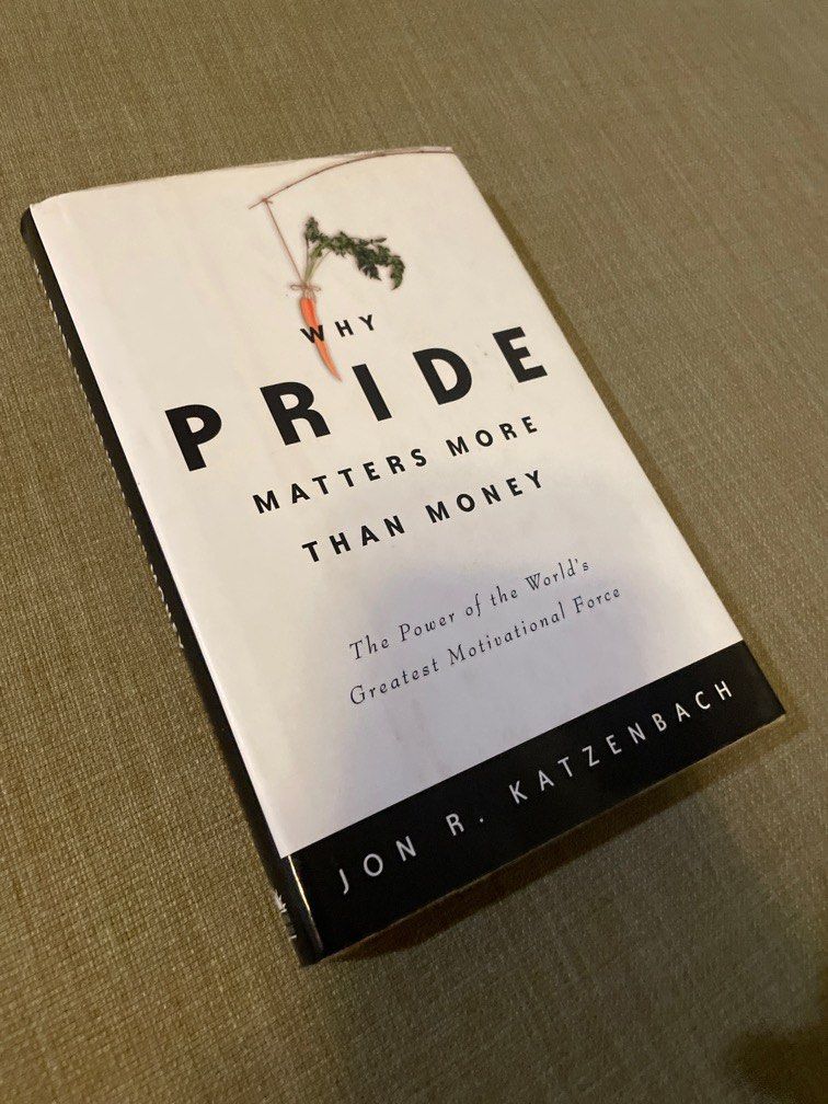 FROM ₱1,100! Why Pride Matters More Than Money – Jon R. Katzenbach ...