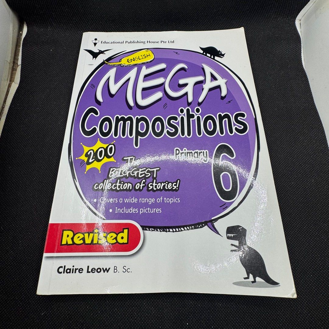 Mega Compositions Primary 6 PSLE Revised Essay English Writing P6 ...