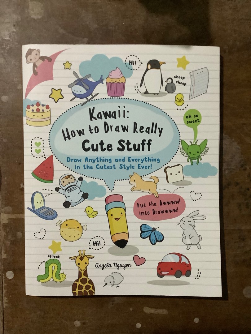 Preloved Kawaii How To Draw Really Cute Stuff Angela Nguyen Hobbies