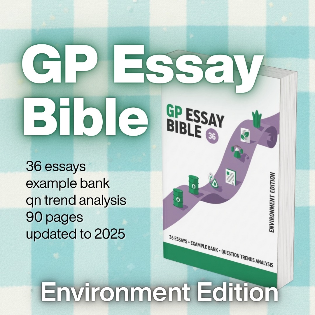 GP Essay Bible A Level H1 General Paper Environment Notes Paper 1 ...