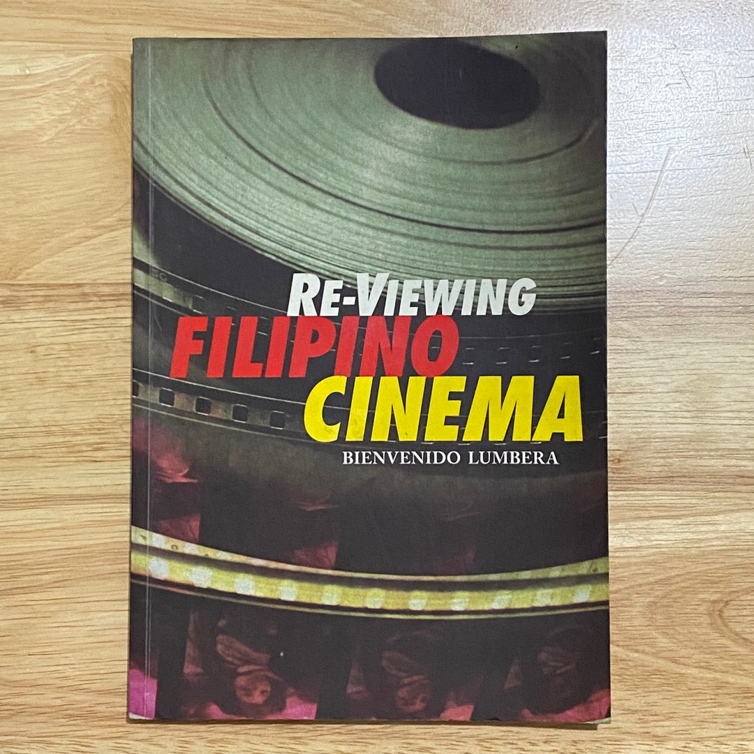 Bienvenido Lumbera || RE-VIEWING FILIPINO CINEMA [Filipiniana Book ...