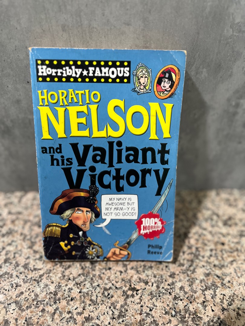 Horribly Famous: Horatio Nelson and his Valiant Victory, Hobbies & Toys ...