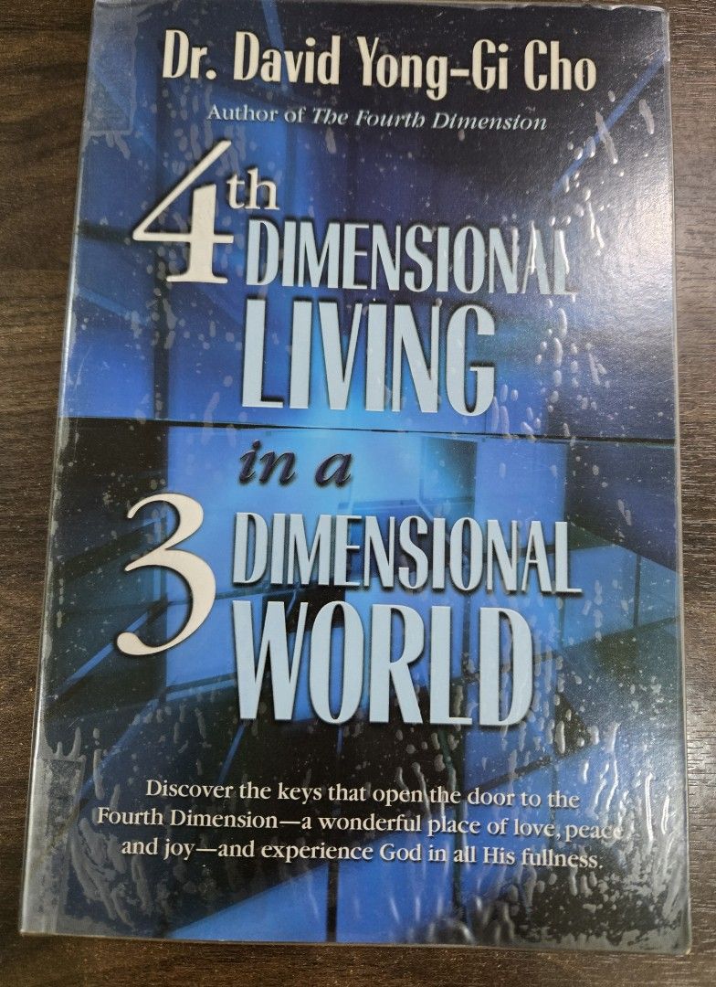 4th Dimension Living in a 3 Dimensional World by Dr. David Yong-Gi Cho ...
