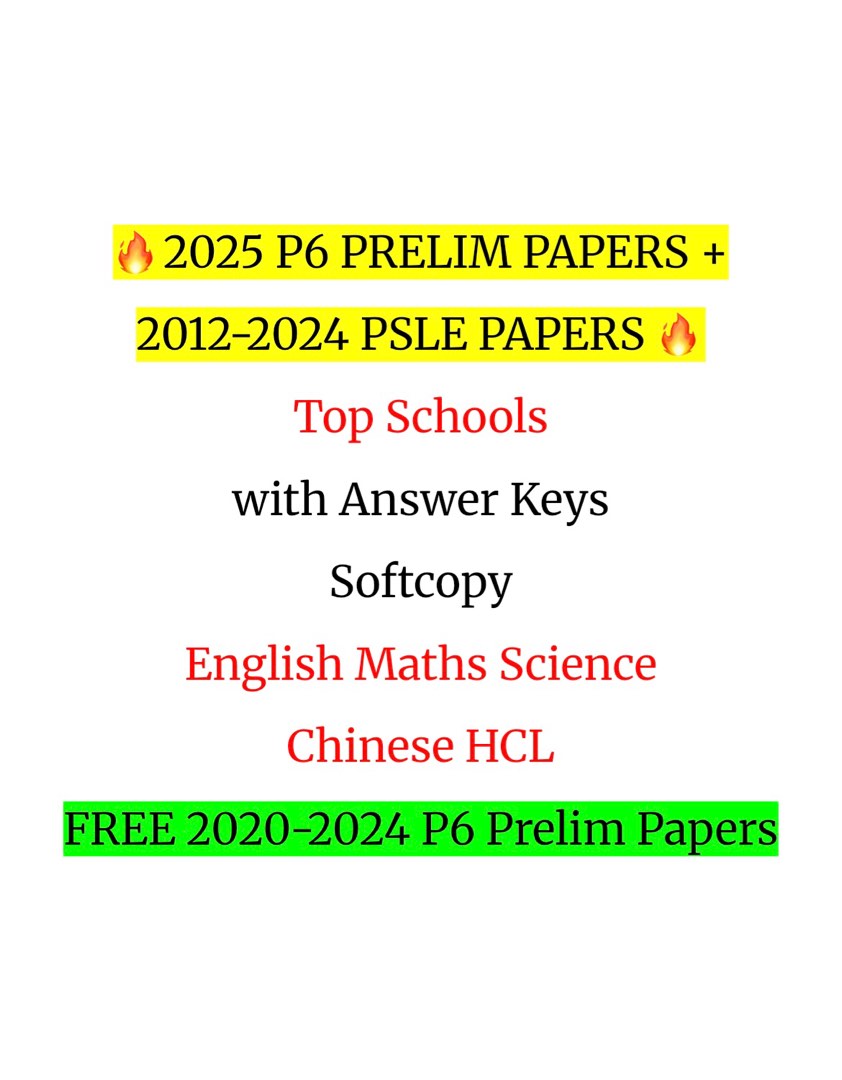 🔥 PSLE P6 2025 Prelim Exam Papers (Softcopy)📚 | Top Schools | 2012-2024 Past Year PSLE Papers ...
