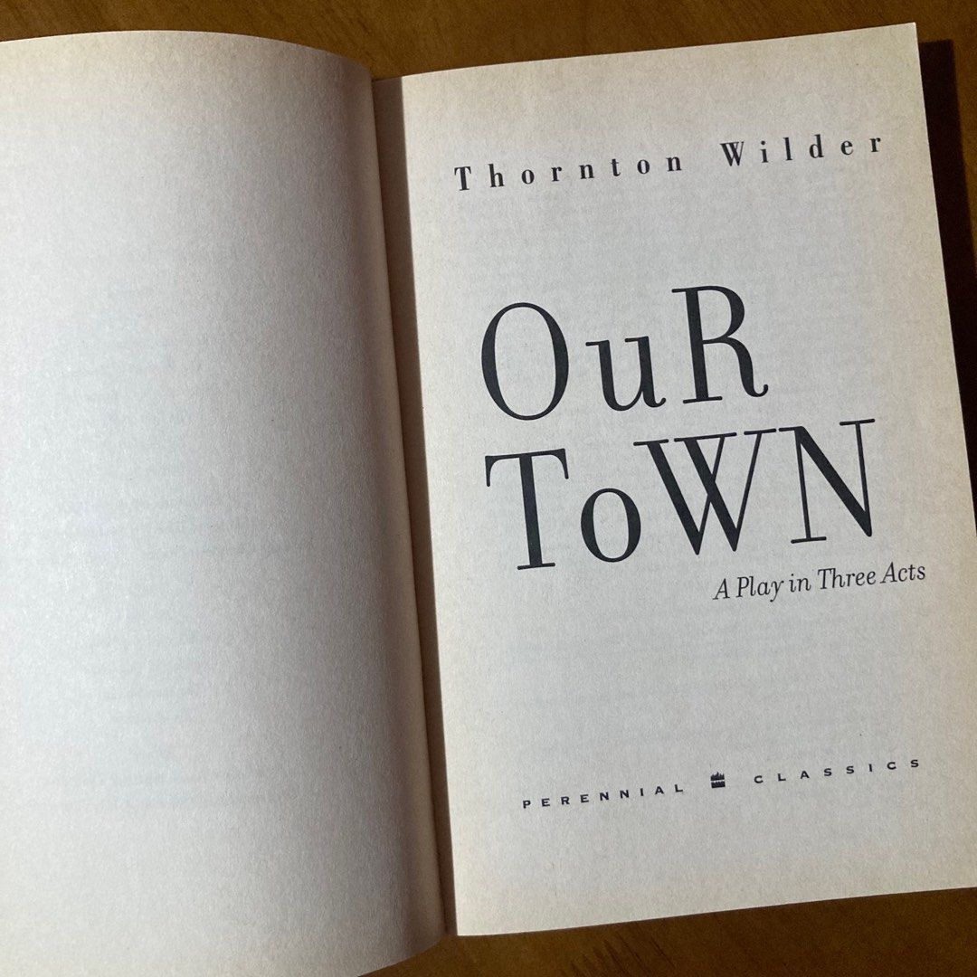 Our Town: A Play In Three Acts by Thornton Wilder, Hobbies & Toys ...