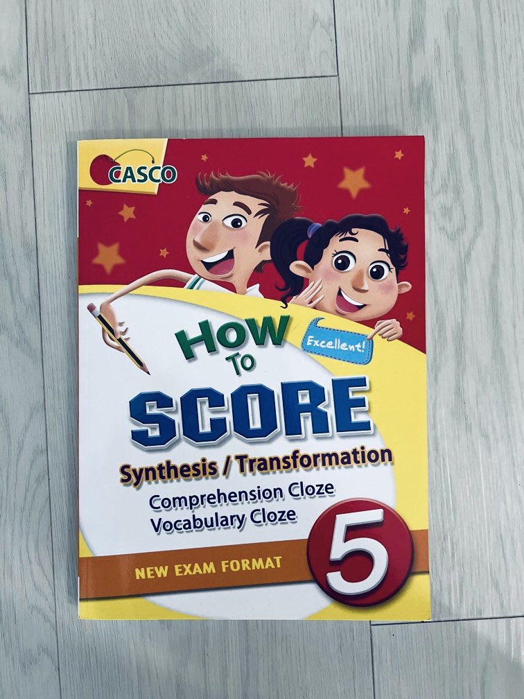 Casco How to Score Synthesis & Transformation PSLE Comprehension Cloze ...