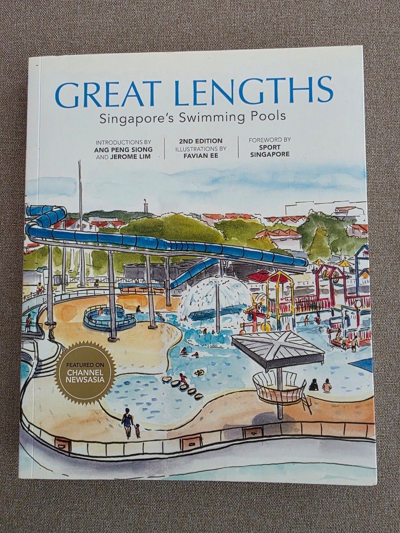 Great Lengths: Singapore's Swimming Pools (2nd Edition), Sports ...