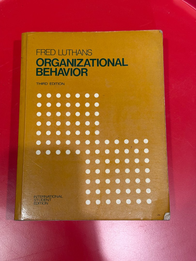 Organizational Behavior: Third Edition (International Student Edition ...