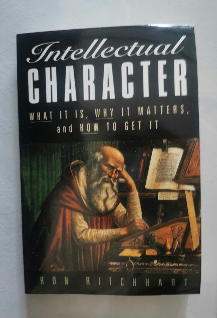 Intellectual Character: What It Is, Why It Matters, and How to Get It ...